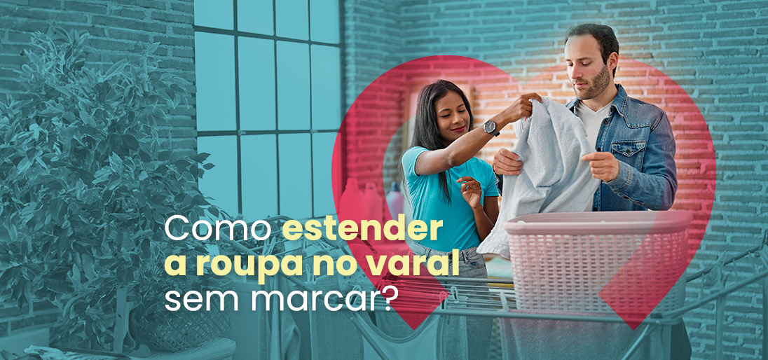 Como estender a roupa no varal sem marcar?